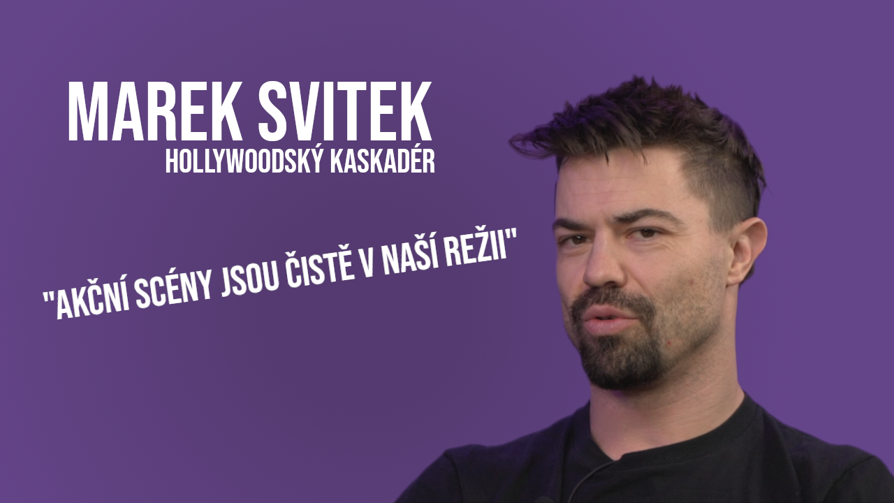 „Akční scény jsou čistě v naší režii,“ říká Marek Svitek, kaskadér z ...